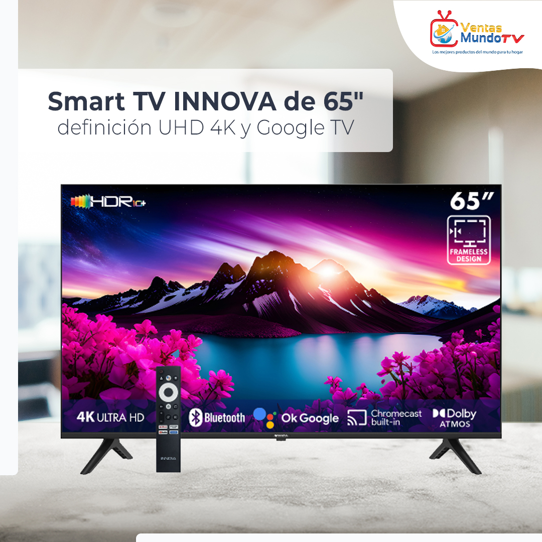 Smart TV INNOVA de 65" - Ventas Mundo TV